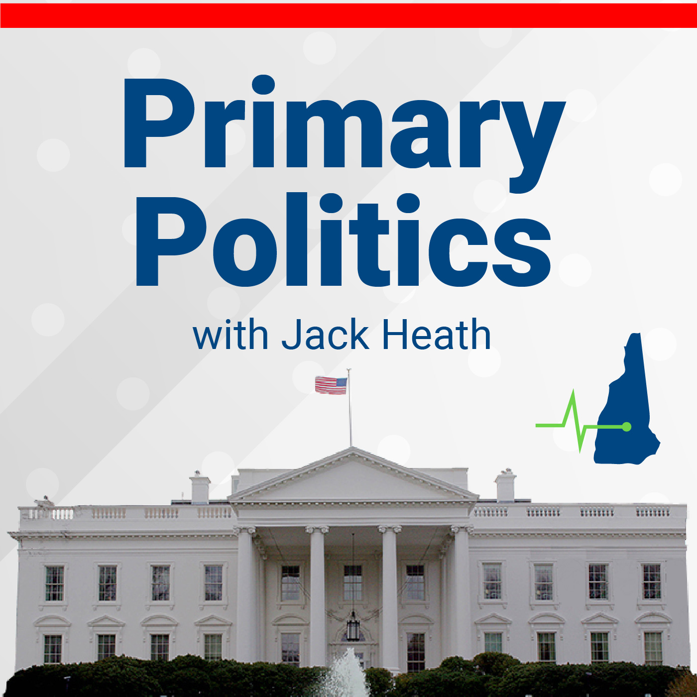 Primary Politics with Jack Heath - The Pulse of NH